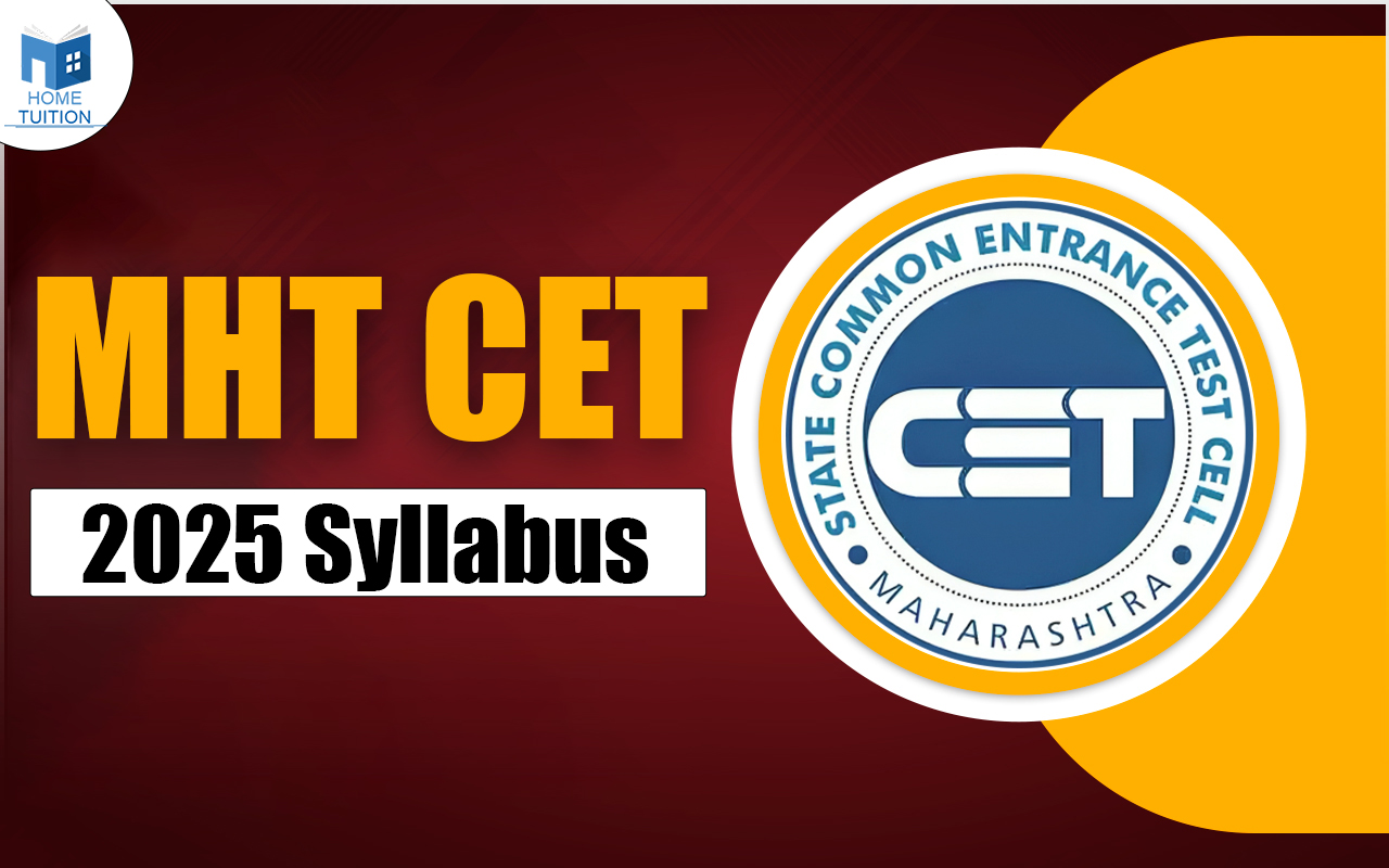 MHT CET Syllabus 2025, Subject Wise MHT CET Syllabus